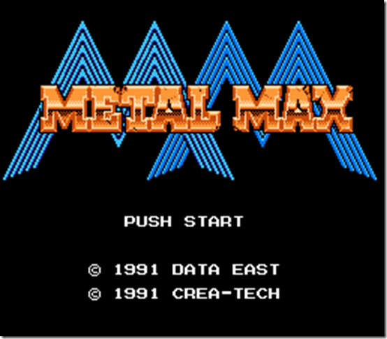 Metal Max On NES Gets A Full English Fan Translation - Siliconera